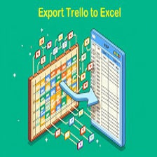 Trello to Excel for Google Chrome - Extension Download