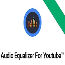 Audio Equalizer for Youtube™ for Google Chrome - Extension Download