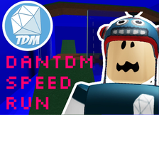 DANTDM PLAYED Speed Run DANTDM EDITION per ROBLOX - Gioco Download