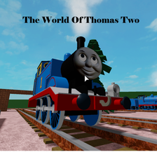 The World Of Thomas I I Testing for ROBLOX - Game Download