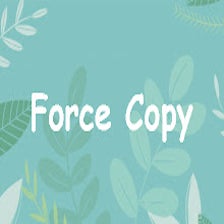 Force Copy for Google Chrome - Extension Download