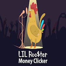 Lil Rooster Money Clicker - Idle Game for Google Chrome - Extension ...
