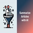 Article Summarizer AI para Google Chrome - Extensión Descargar