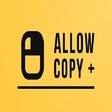 Allow Copy + for Google Chrome - Extension Download